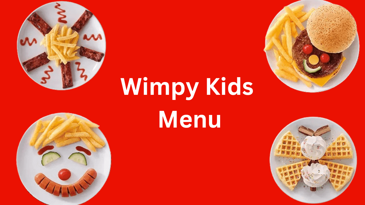 Wimpy Menu and Prices 2024 - Rocomamas Menu Prices